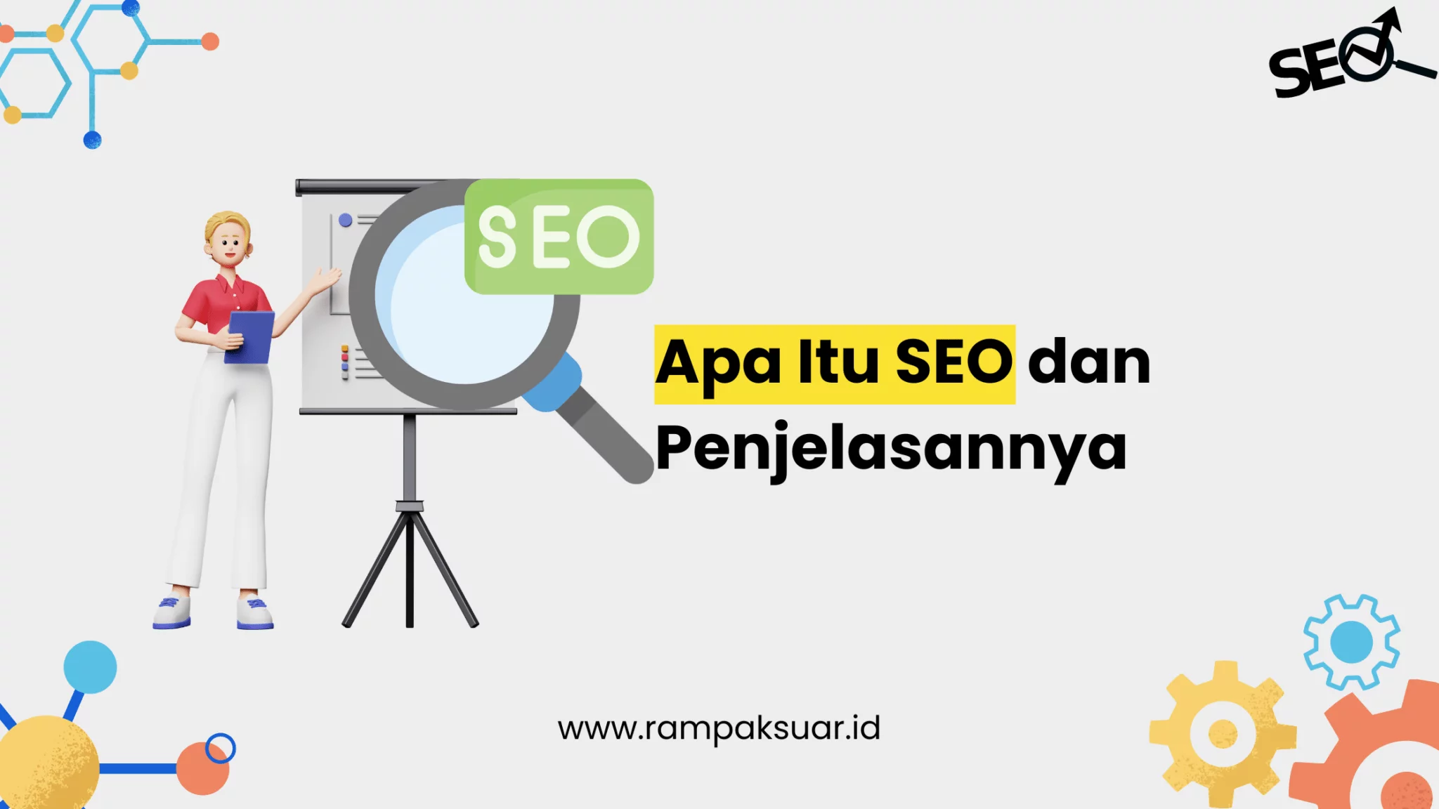 Apa itu SEO? - rampaksuar.id